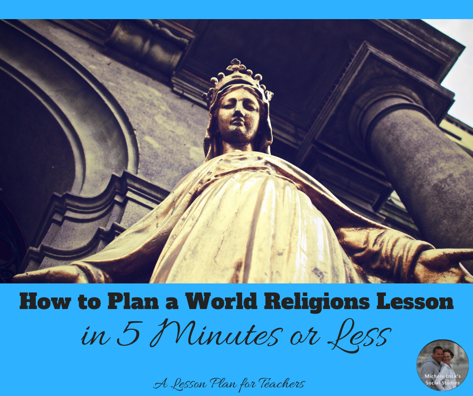 How To Plan A World Religions Lesson In 5 Minutes Or Less A Lesson How To Plan A World Religions Lesson In 5 Minutes Or Less A Lesson