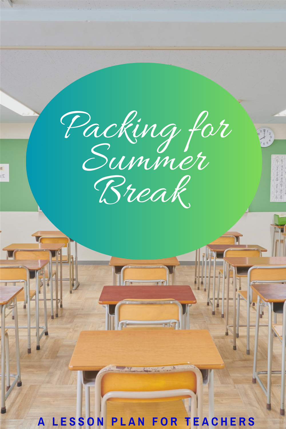 Quickly Packing for Summer Break - A Lesson Plan for Teachers